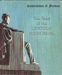 The Story of the Lincoln Memorial – Grace School Associations